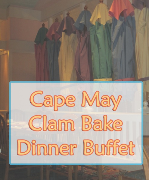 Foodie Friday: Cape May Cafe Clam Bake Dinner Buffet
