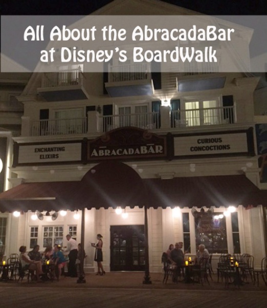 Foodie Friday: The New AbracadaBar at Disney's BoardWalk