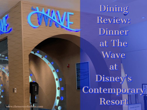 Dining Review: Dinner at The Wave at Disney's Contemporary Resort
