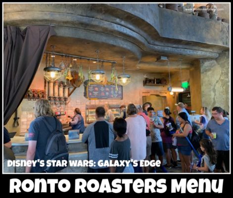 Ronto Roasters Menu | Star Wars: Galaxy's Edge | Hollywood Studios