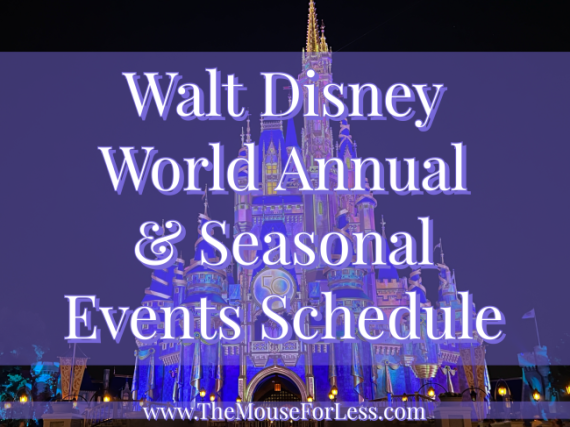 Walt Disney World Annual and Seasonal Events Schedule